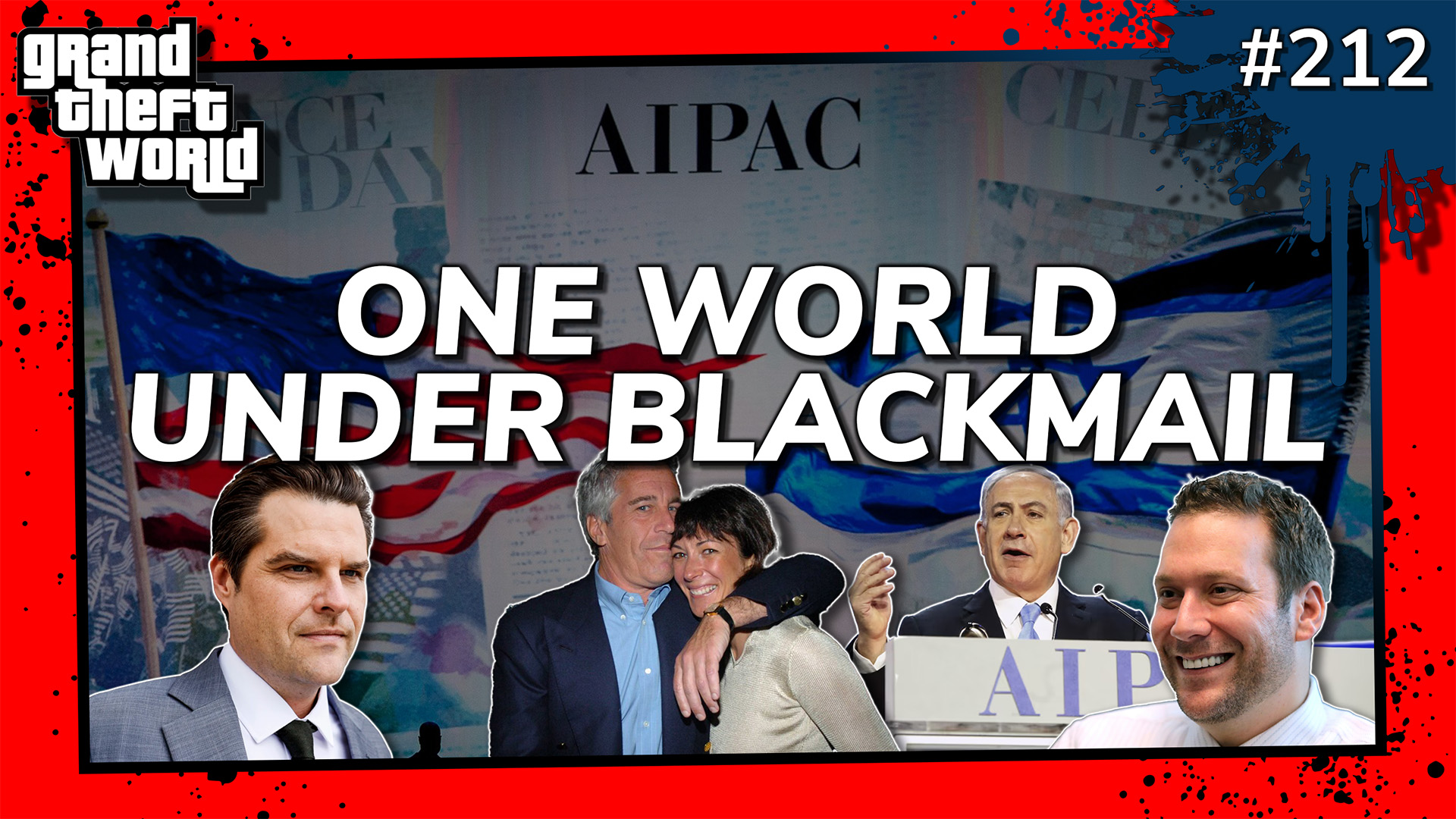 Grand Theft World Podcast 212 | ONE WORLD UNDER BLACKMAIL | Grand Theft ...